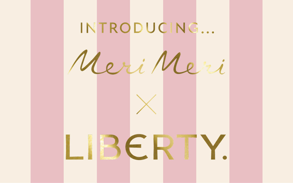 Introducing Meri Meri x Liberty – Meri Meri EU